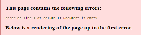 Getting the error "This page contains the following errors: error on line 1 at column 1 ...
