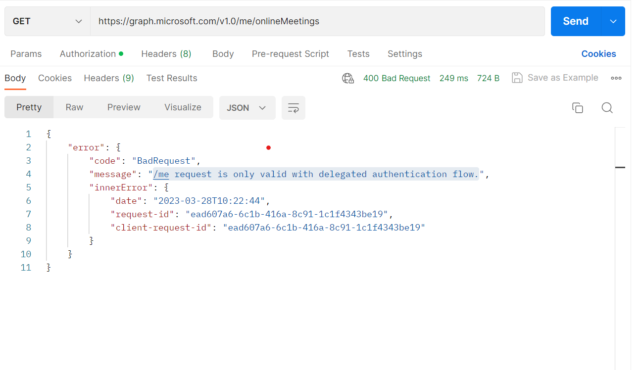https://graph.microsoft.com/v1.0/me/onlineMeetings gives error - Microsoft Q&A