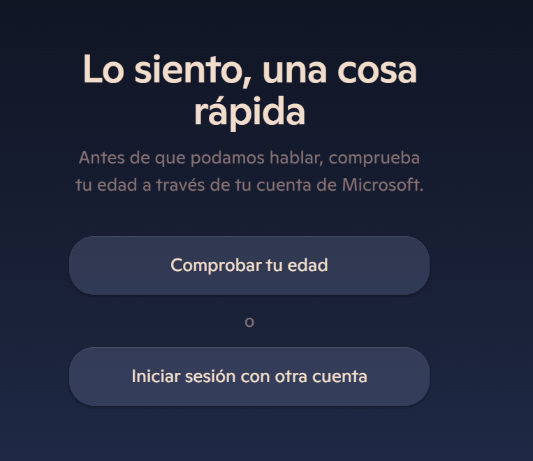 ¿Porque Copilot me pide verificar mi edad si ya inicie sesion en mi ...