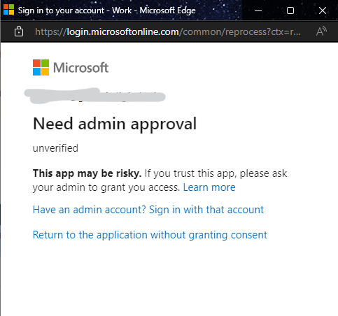How to solve the 'Need admin approval' problem on the Microsoft login popup? - Microsoft Q&A