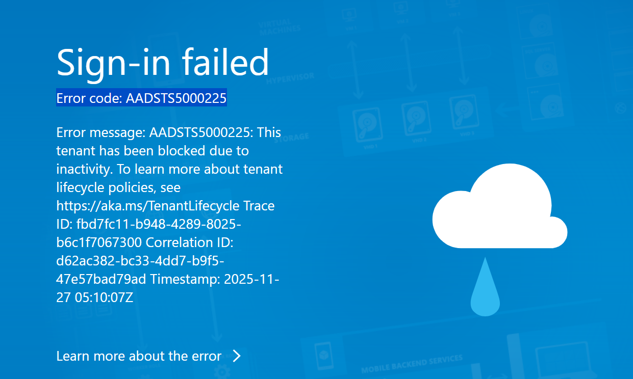Sign-in failed Error code: AADSTS5000225 - Microsoft Q&A
