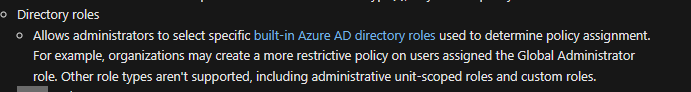 Possible to make a conditional access rule only apply to users in a group that has an admin role ...