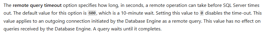 Change the 'remote query timeout' value to zero for one of our Azure SQL Database - Microsoft Q&A