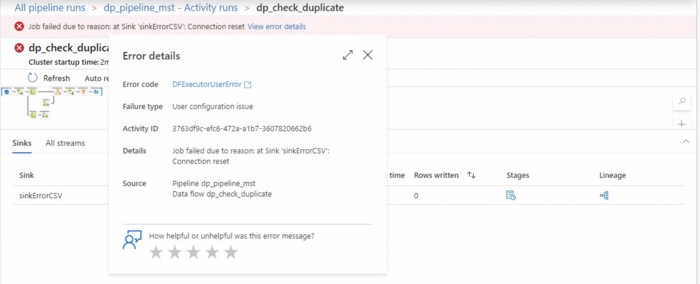 I got a error Job failed due to reason: at Sink 'sinkErrorCSV': Connection reset - Microsoft Q&A