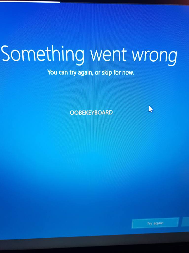 After install Windows10 show OOBE error message - Microsoft Q&A