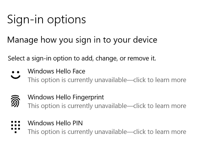Windows Hello Face, Fingerprint, and PIN "this option is currently ...