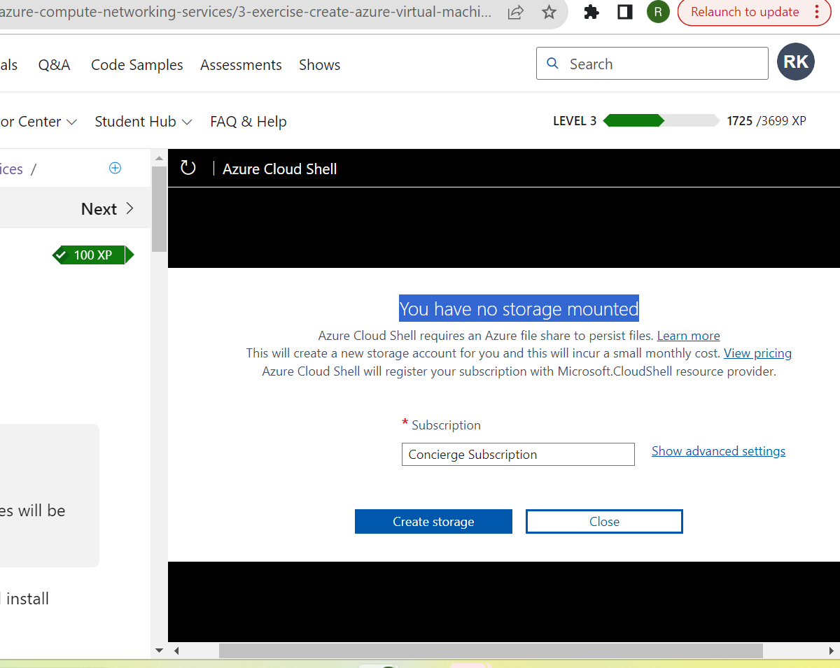Exercise - Create an Azure virtual machine, Azure Cloud shell window says You have no storage ...