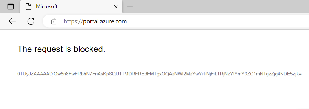 Azure Portal cannot be accessed - The Request is blocked - Microsoft Q&A