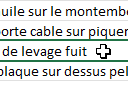 Excel: lorsque je veux modifier du texte dans une cellule, je clique ...