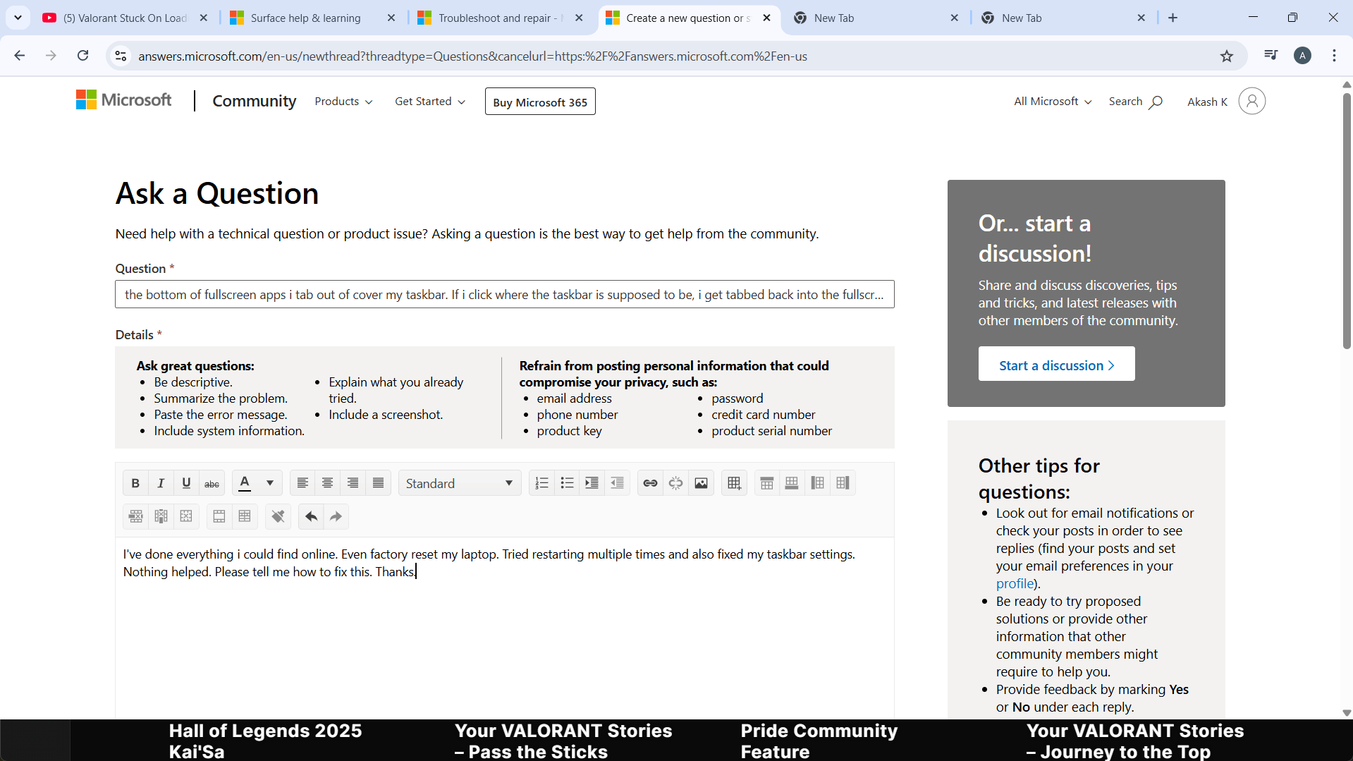 the bottom of fullscreen apps i tab out of cover my taskbar. If i click ...