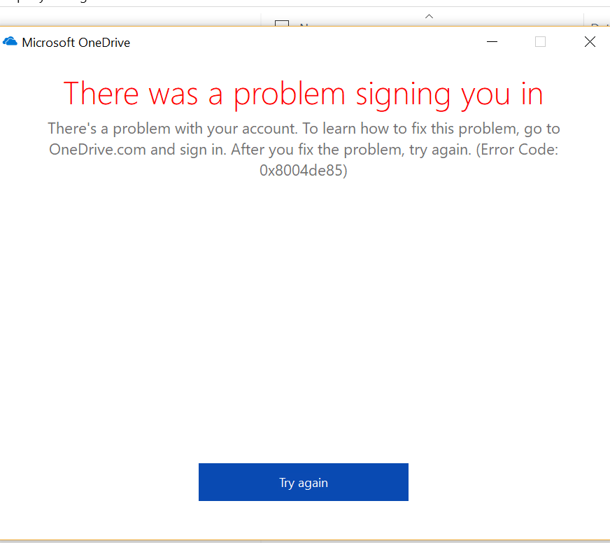 Error Code OneDrive 0x8004de85 - Microsoft Q&A
