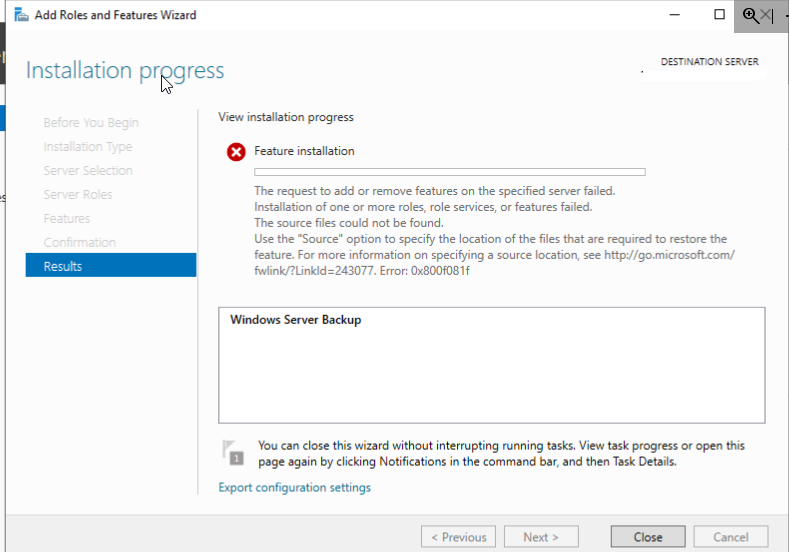 Windows Server Backup failed install 0x800F081F - Microsoft Q&A
