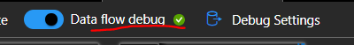 Data flow debug:Failed to setup debug session. Error: Settings must be of the form "name=value ...