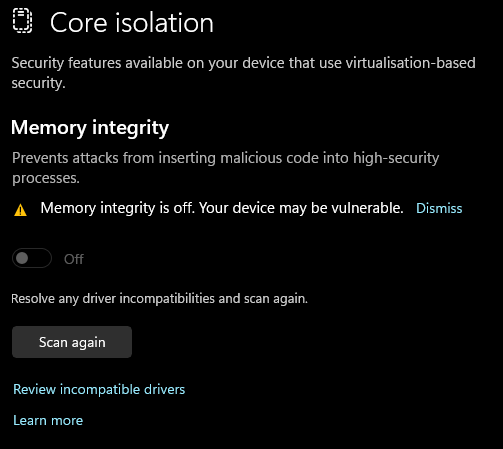 My memory integrity has been off for a long time due to incompatible ...