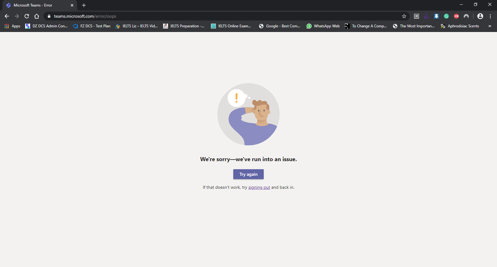 Microsoft teams giving errors, we're sorry - we've run into an issue ...