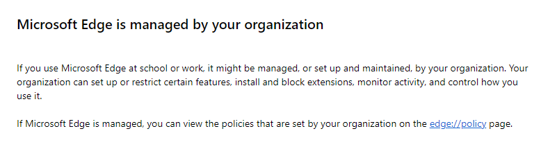 Why edge says "Your browser is managed by your organization ...