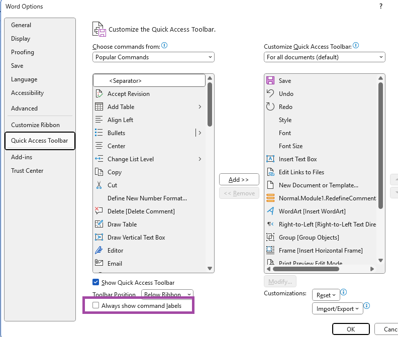 Turn off "always show command labels" permanently in the quick access toolbar in Word ...