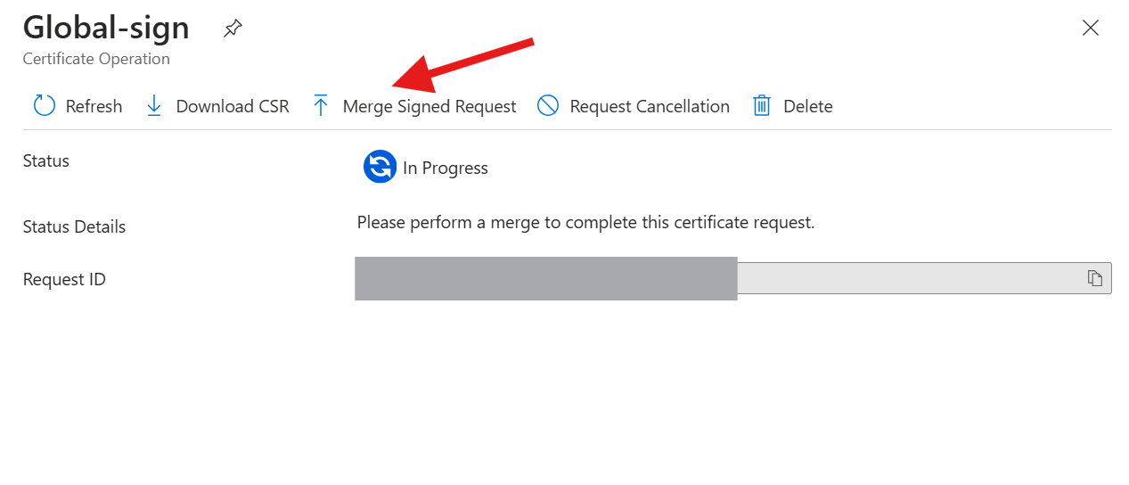 Merge Signed Request is grayed out - Global Sign Ltd - Microsoft Q&A