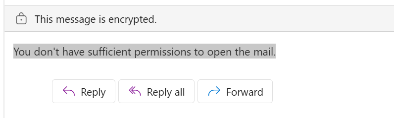 Unable to open encrypted emails "message_v2.rpmsg" - Microsoft Q&A