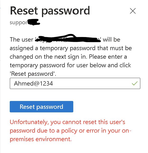 Unfortunately, you cannot reset this user's password due to a policy or ...