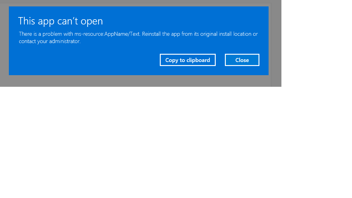 There is a problem with ms-resource:AppName/Text. Reinstall the app ...