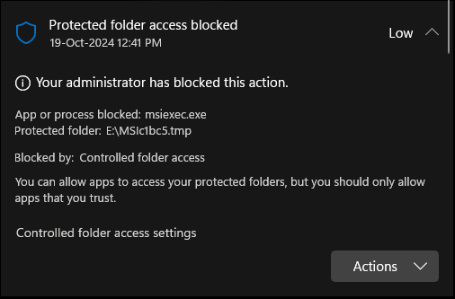 Protected folder access blocked Your administrator has blocked this action. App or process ...