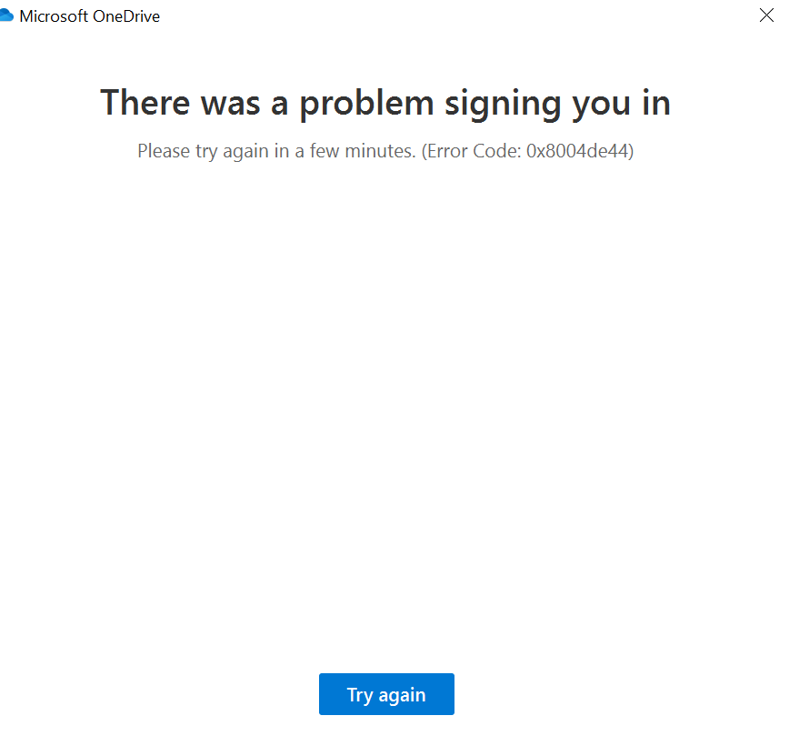 ONEDRIVE still the error code (0x8004de44) appears! - Microsoft Q&A