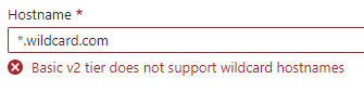 How to use wild card domain name in v2 tiers? - Microsoft Q&A