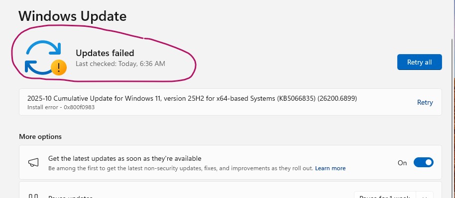 Failed to install on ‎10/‎15/‎2025 - 0x800f0983>> 2025-10 Cumulative Update for Windows 11 ...