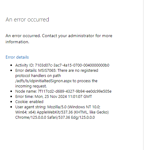 ADFS MSIS7065: There are no Registered protocol handlers on path /adfs/ls/idpinitialtedSignon ...