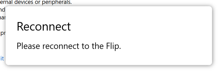 Inquiry Regarding "Reconnect: Please reconnect the flip" Pop-Up on ...
