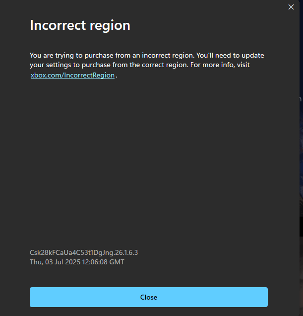 I am getting an incorrect region message despite that not being the case??? - Microsoft Q&A