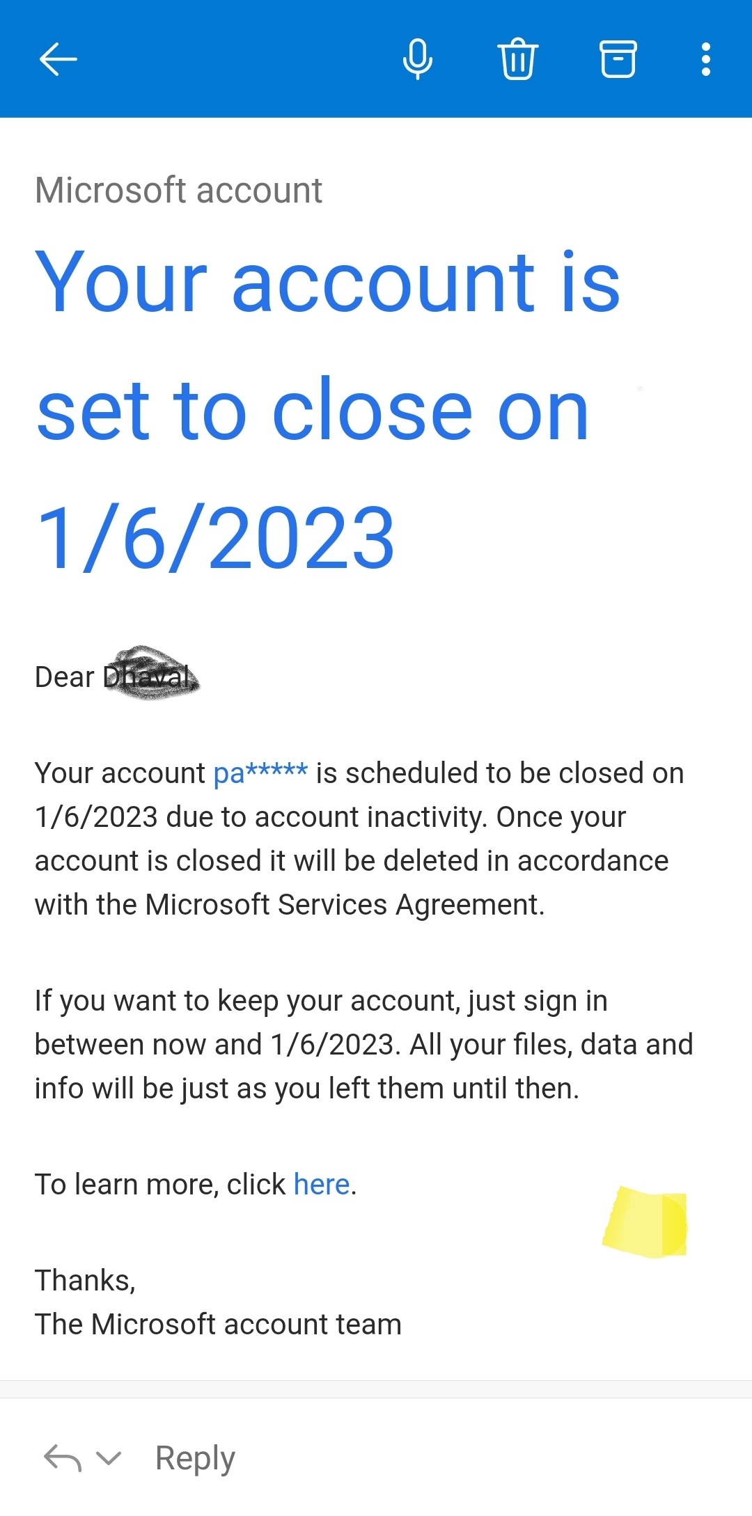 I have recieved email from Microsoft for my account closer as per ...