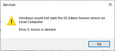 The IIS Admin Service service terminated with the following error 5010 ...