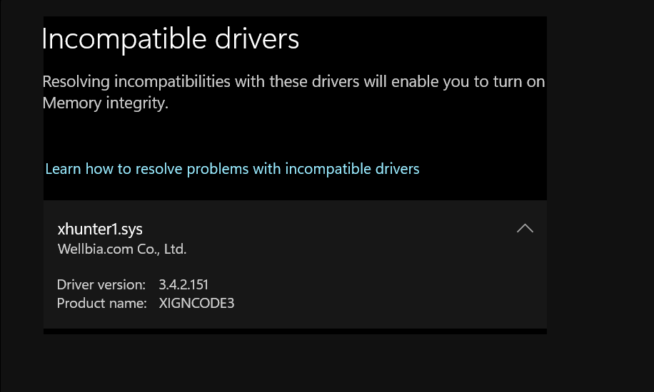 I am having incompatible driver issues for xhunter1.sys driver I am unable to have a memory ...