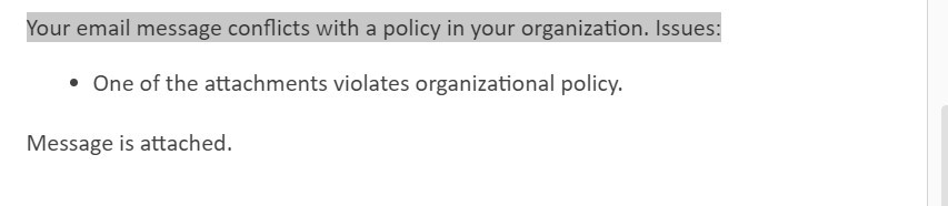 Your email message conflicts with a policy in your organization. Issues ...