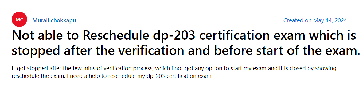 Not able to reschedule my dp-203 exam . completed with the half of the ...