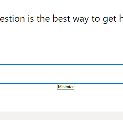 How to remove small yellow box with "Minimize"? - Microsoft Q&A
