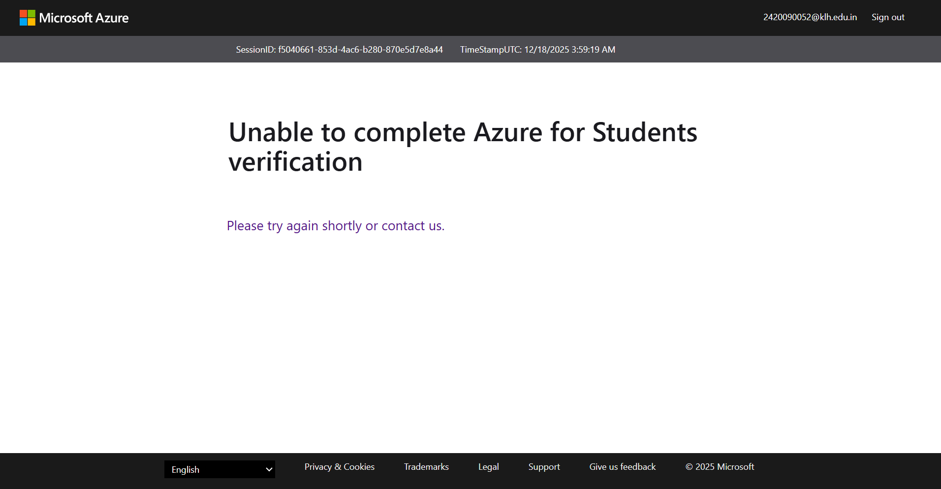 I am experiencing an issue accessing my Azure Student account provided ...